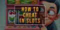 13 Ways to Cheat Slot Machines (and Mostly Fail)